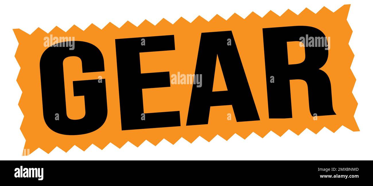 GEAR text written on orange-black zig-zag stamp sign Stock Photo - Alamy