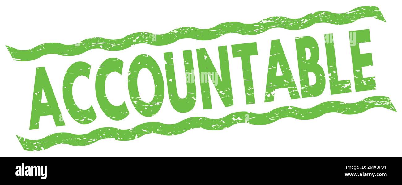ACCOUNTABLE text written on green lines stamp sign Stock Photo - Alamy