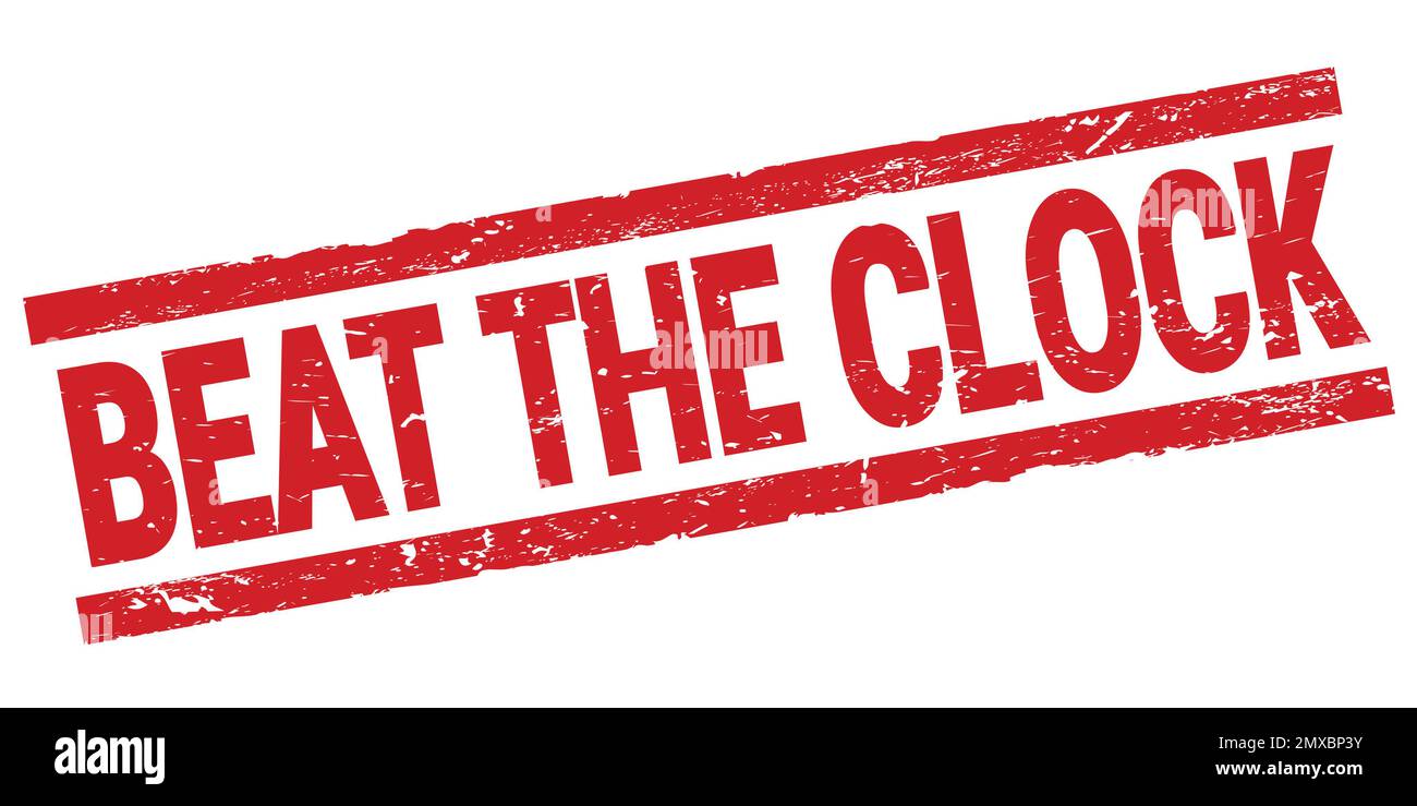 BEAT THE CLOCK text written on red rectangle stamp sign Stock Photo - Alamy