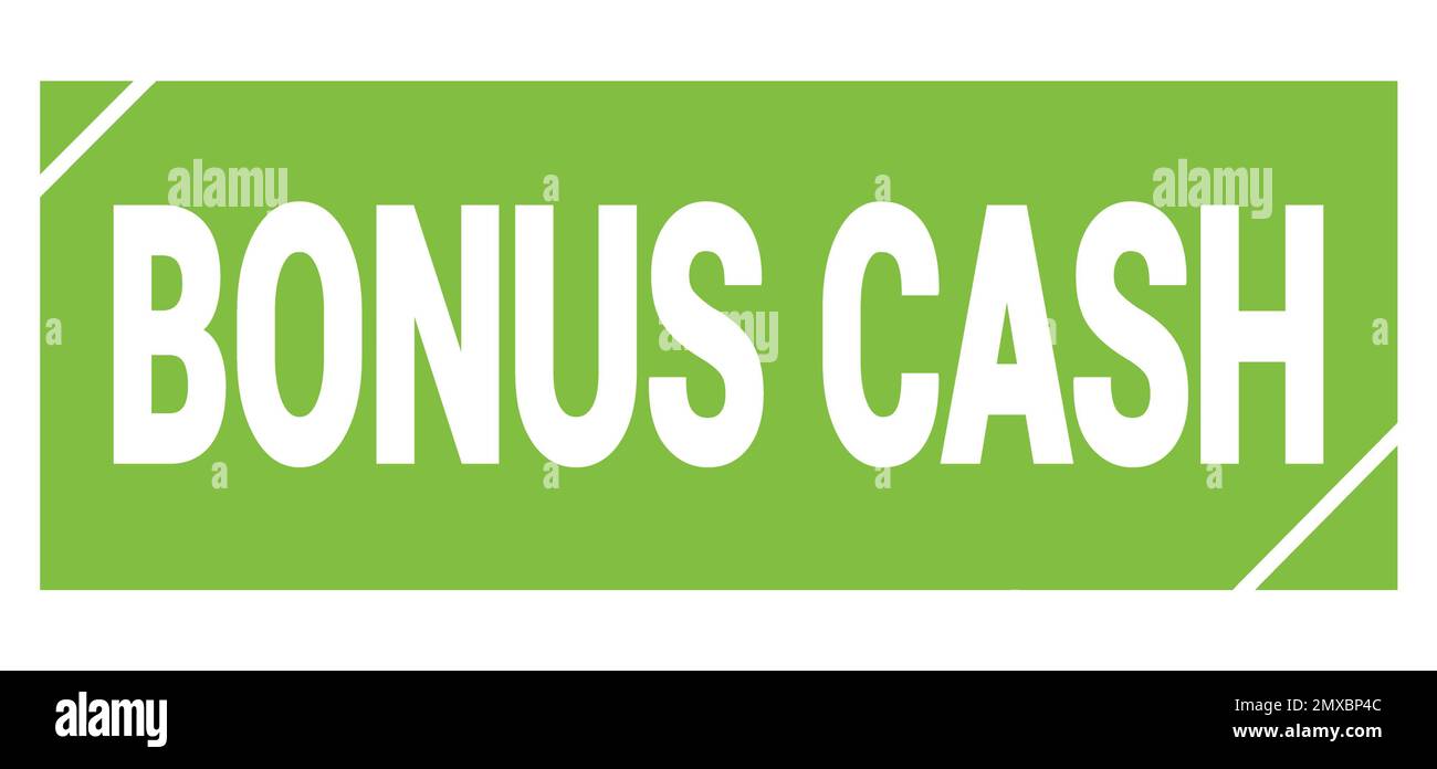 BONUS CASH text written on green grungy stamp sign Stock Photo - Alamy