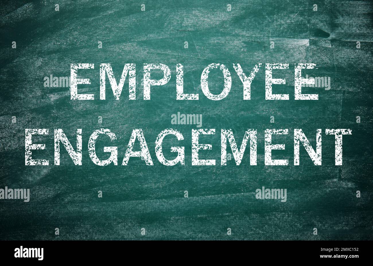 Text Employee Engagement written on green chalkboard Stock Photo - Alamy