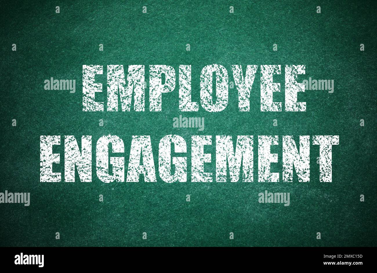 Text Employee Engagement written on green chalkboard Stock Photo - Alamy