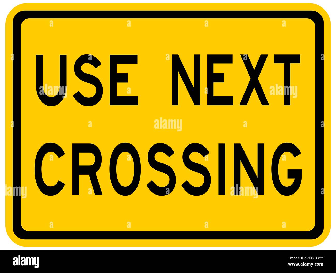 Use next crossing warning sign Stock Photo - Alamy