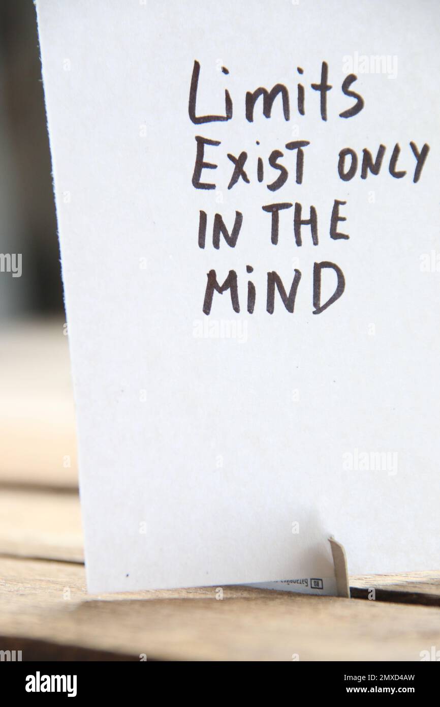 Motivational quotes inscription on a tag. Limit exist only in the mind ...
