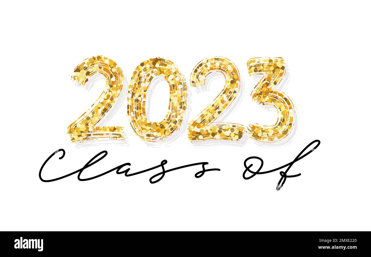 Class of 2023. Hand drawn graduate lettering gold glitter. Graduation ...