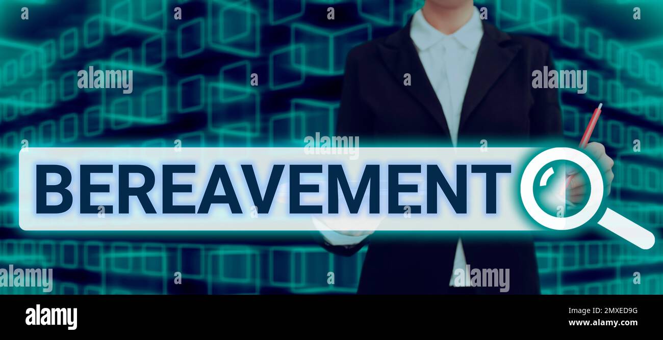 Text caption presenting Bereavement, Conceptual photo a period of ...