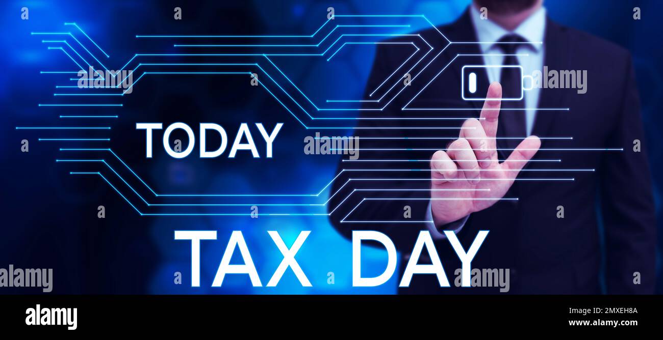 Conceptual display Tax Day, Business overview colloquial term for time ...