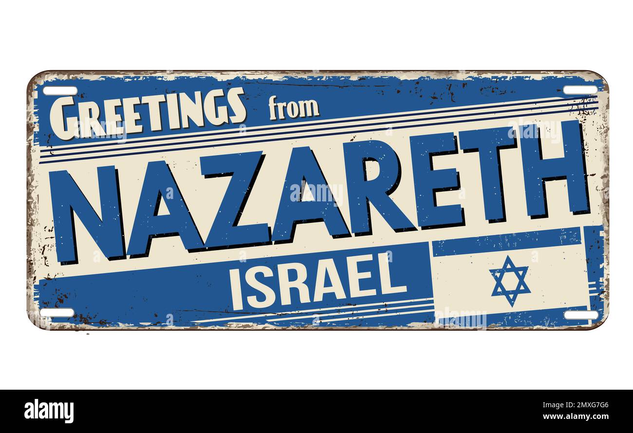 Greetings from Nazareth vintage rusty metal sign on a white background ...