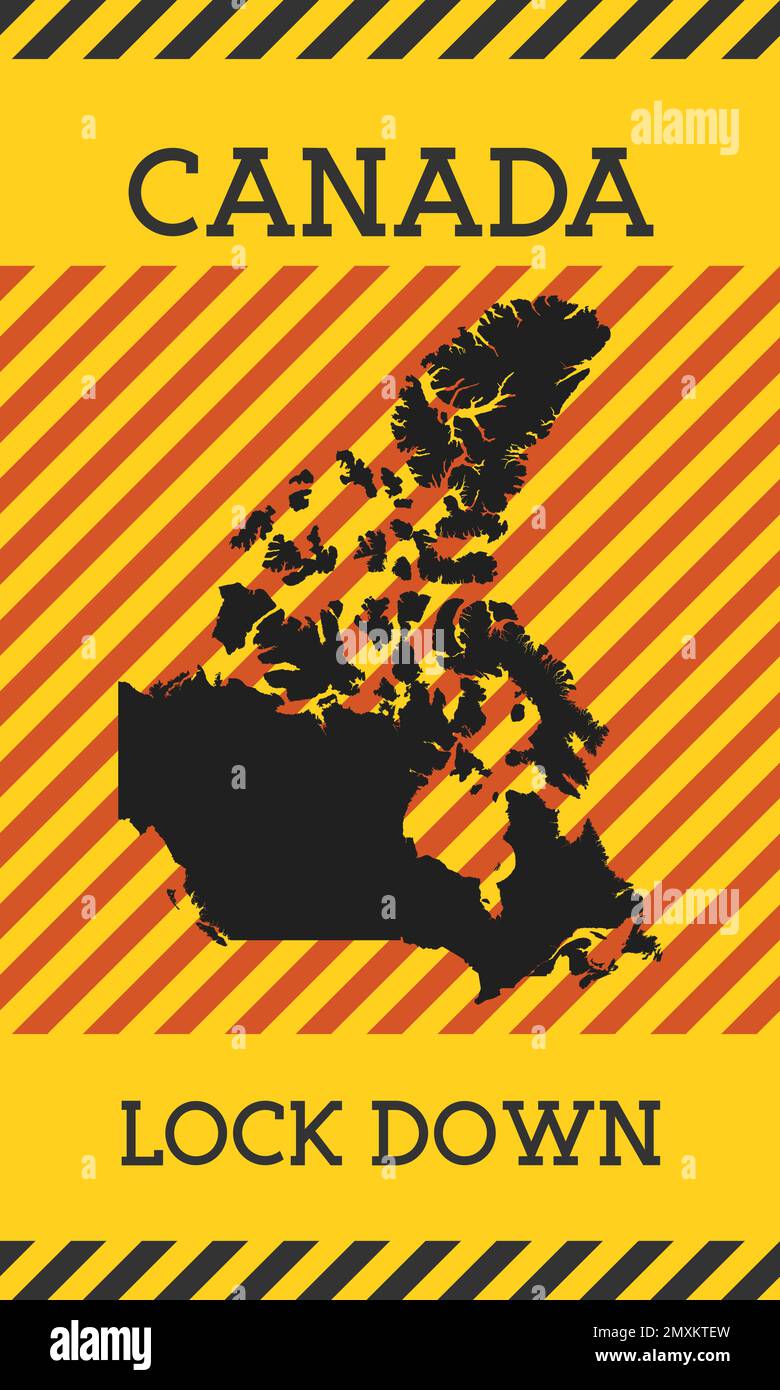 Canada Lock Down Sign. Yellow country pandemic danger icon. Vector ...