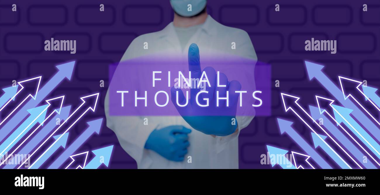 Text caption presenting Final Thoughts. Word Written on Conclusion Last ...