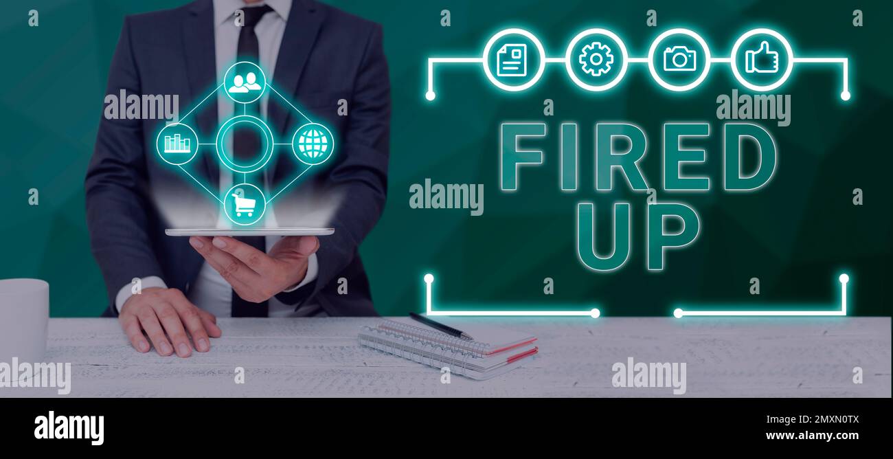 Conceptual display Fired Up. Conceptual photo means that someone ...