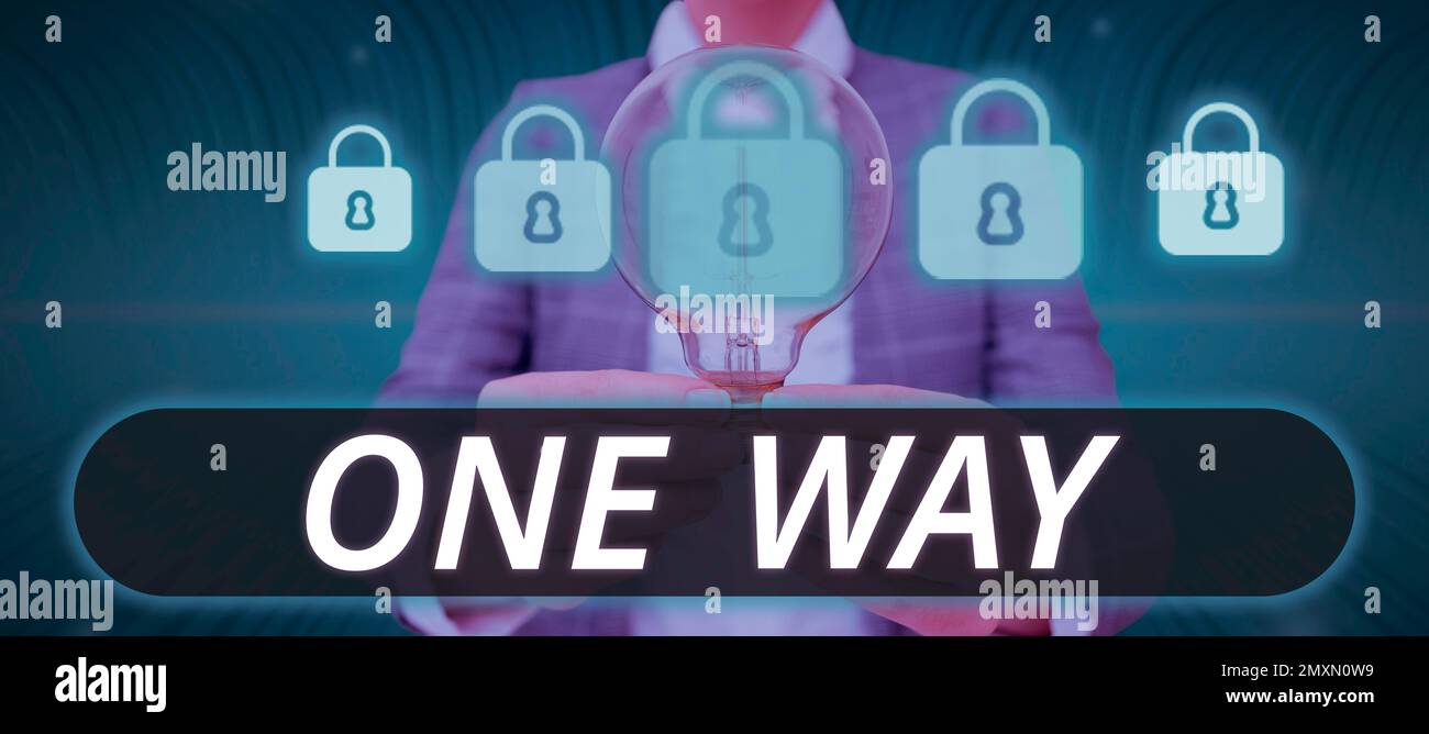 Conceptual display One Way. Conceptual photo Only direction Street sign ...