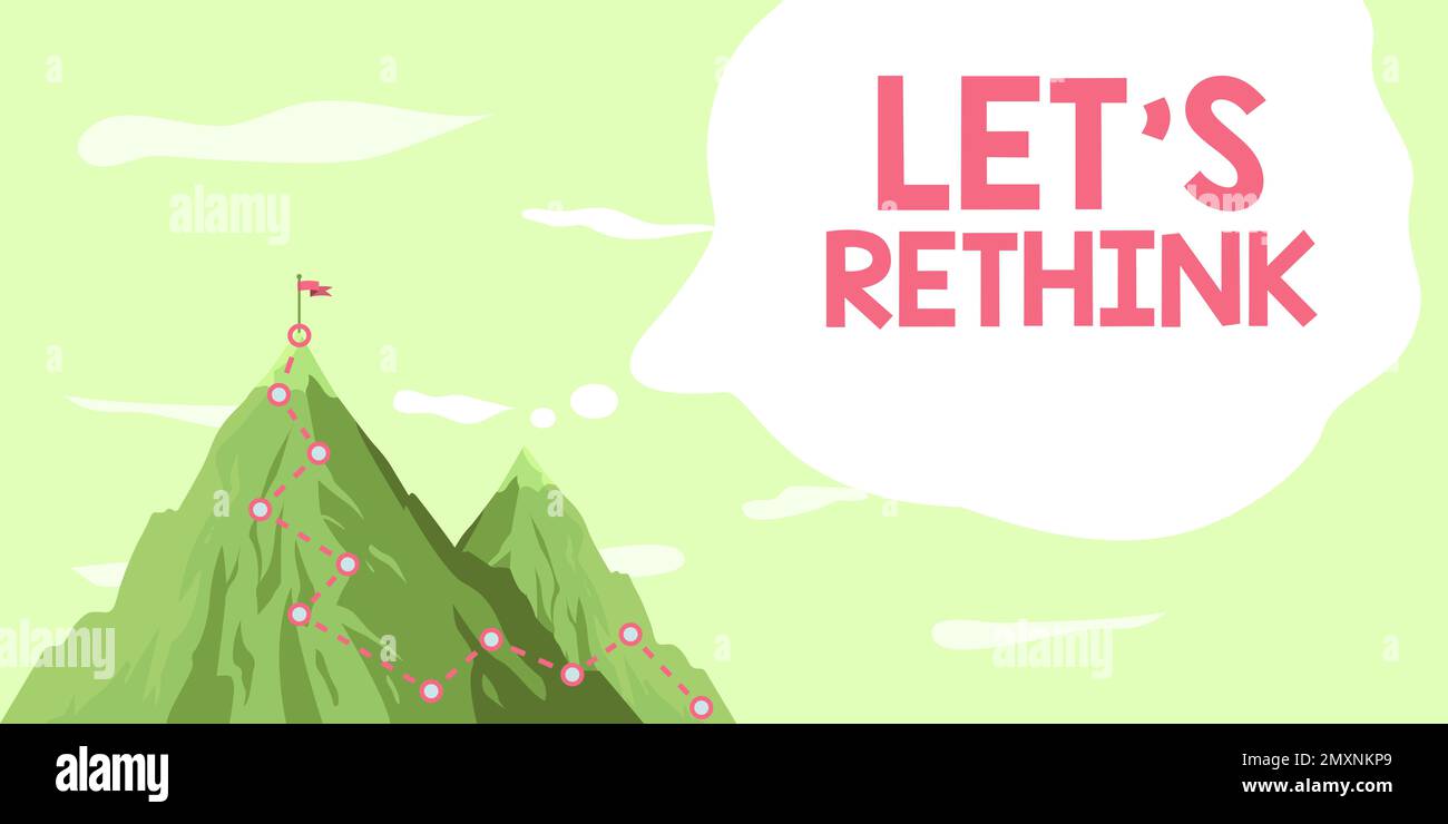 Text sign showing Let's Rethink. Word Written on an Afterthought To ...