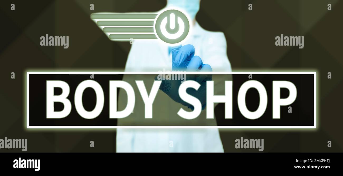 Sign displaying Body Shop. Business overview a shop where automotive ...