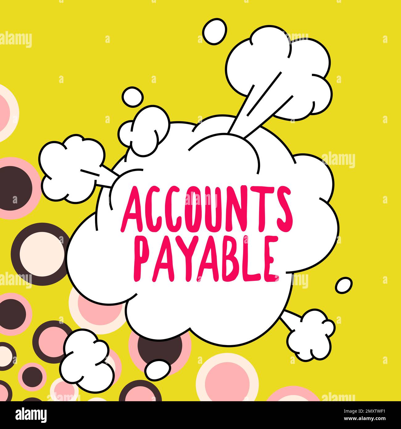 Writing displaying text Accounts Payable. Concept meaning money owed by ...