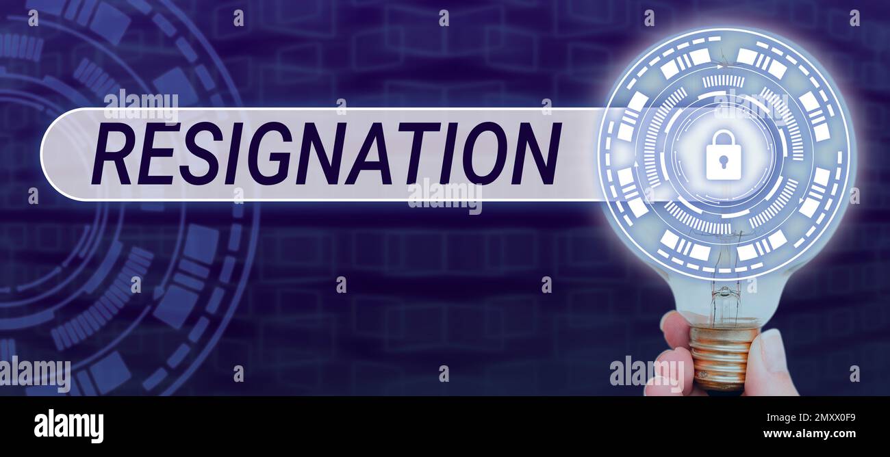 Hand writing sign Resignation, Word for act of giving up working ...