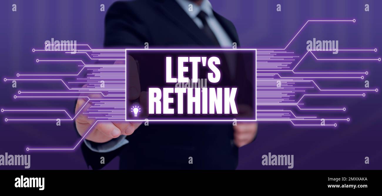 Text showing inspiration Let's Rethink, Business idea an Afterthought ...