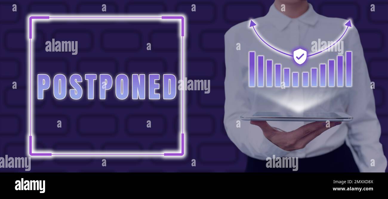 Text caption presenting Postponed. Word Written on to place later in ...