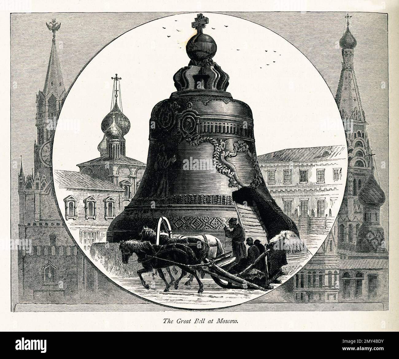 Antique engraving of the great bell at Moscow Kremlin, Russia ...