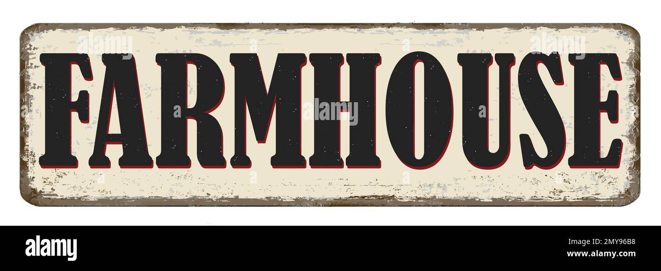 Farmhouse vintage rusty metal sign on a white background, vector ...