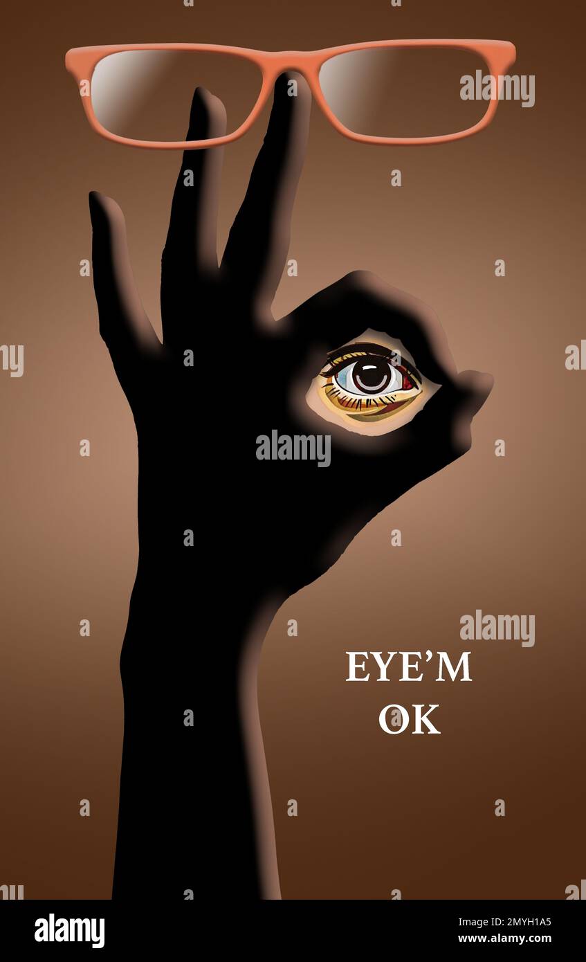EYE’M OK-The OK sign with fingers, an eye and a pair of eyeglasses are ...