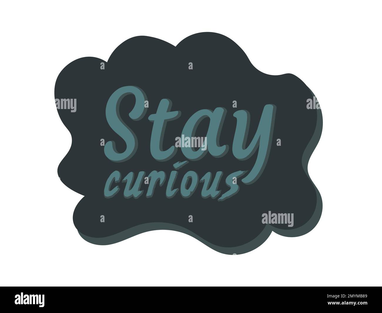 Stay curious Stock Vector Images - Alamy