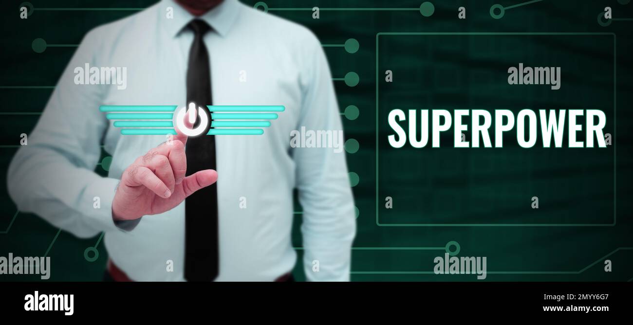 Sign displaying Superpower. Internet Concept a power or ability of a ...