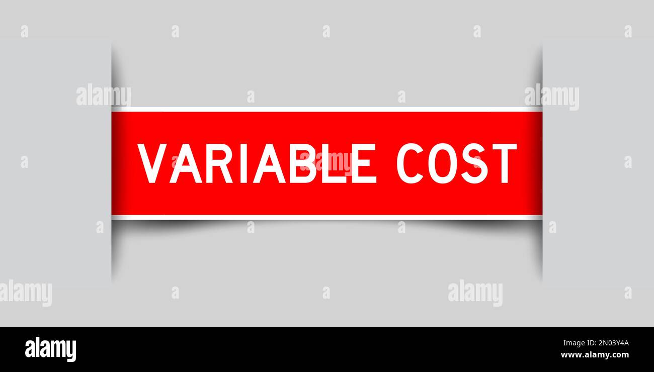 Inserted red color label sticker with word variable cost on gray ...