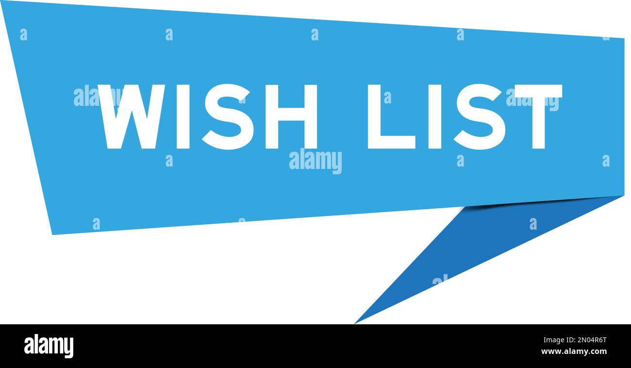 Blue color speech banner with word wishlist on white background Stock ...