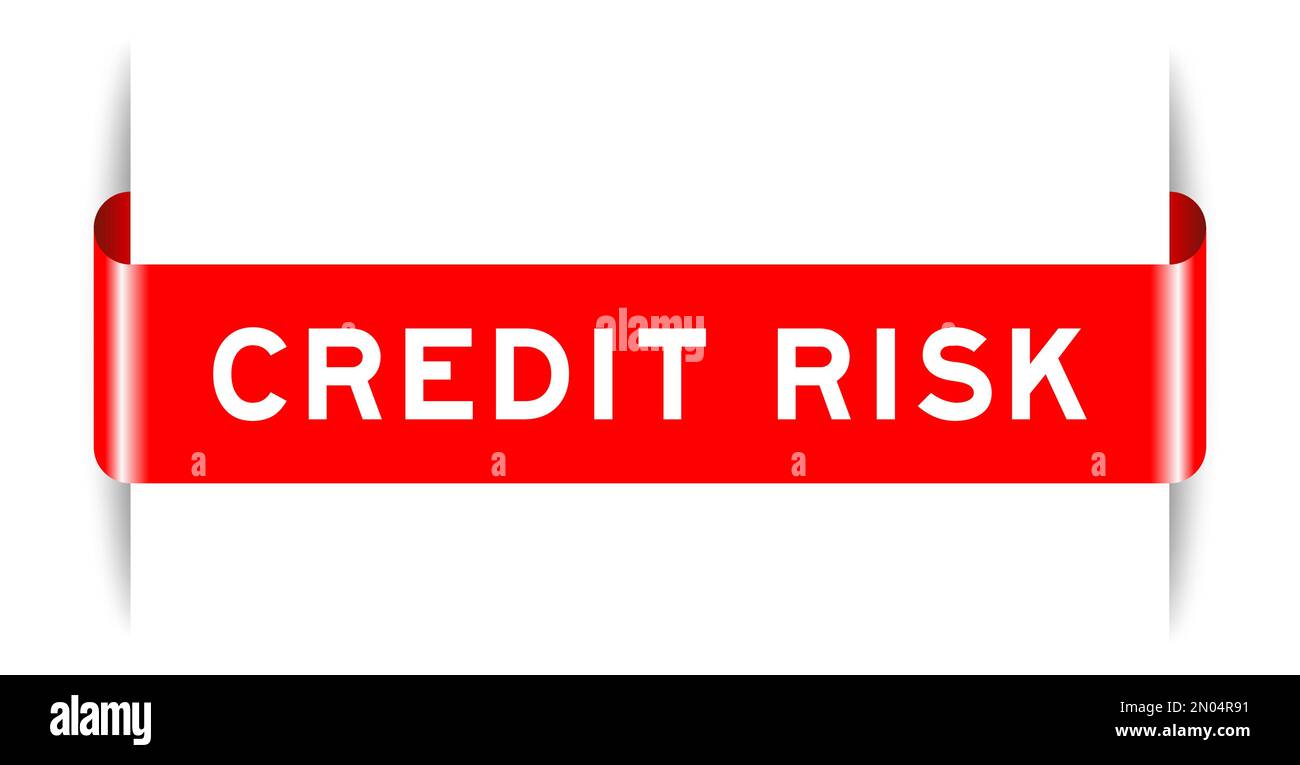 Red color inserted label banner with word credit risk on white ...