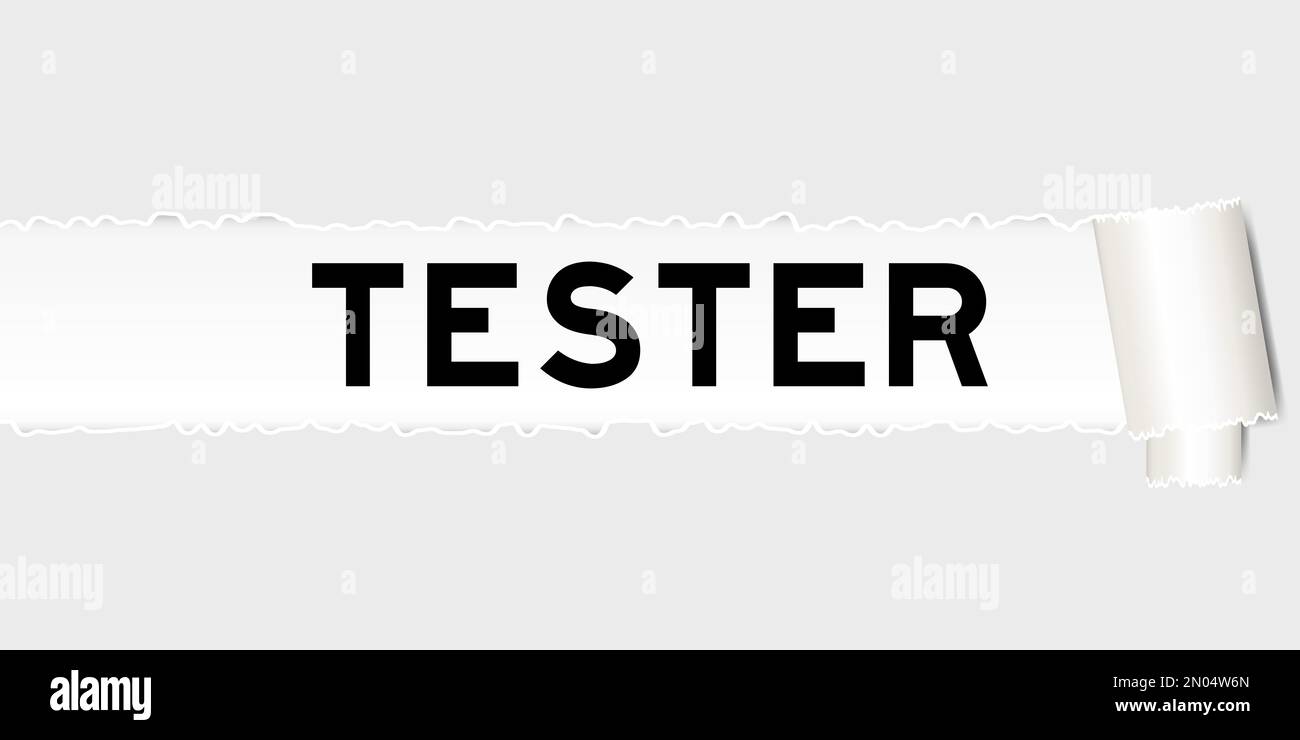 Ripped gray paper background that have word tester under torn part ...