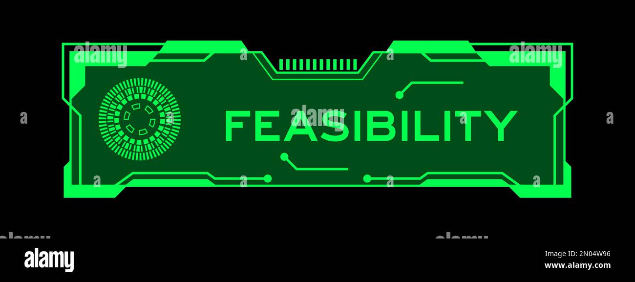 Green color of futuristic hud banner that have word feasibility on user ...