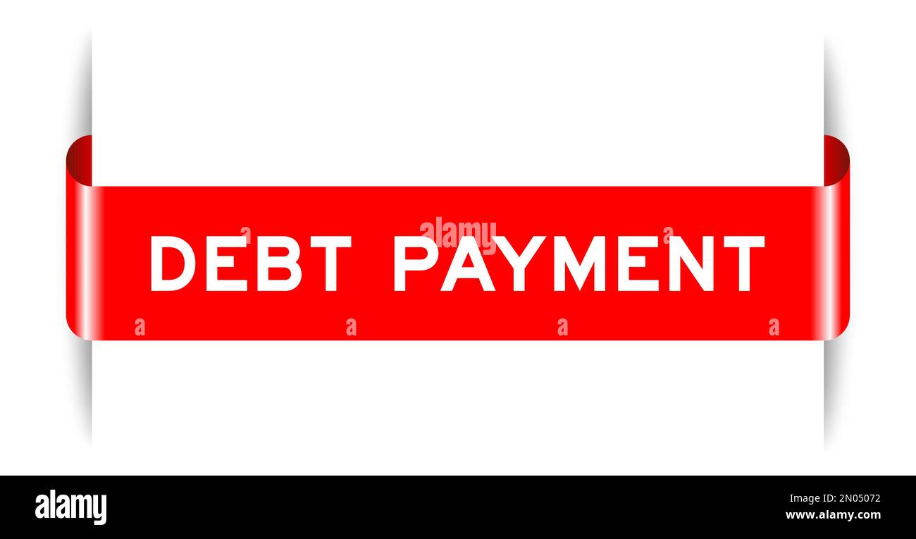 Red color inserted label banner with word debt payment on white ...