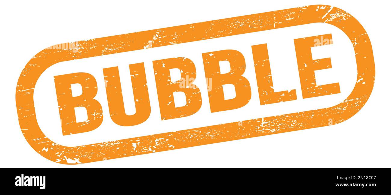 BUBBLE, text written on orange rectangle stamp sign Stock Photo - Alamy