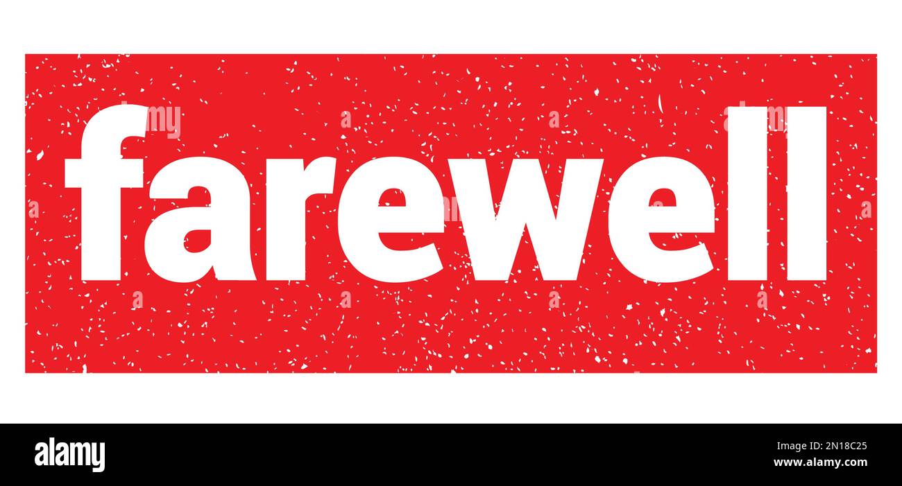 farewell text written on red grungy stamp sign Stock Photo - Alamy