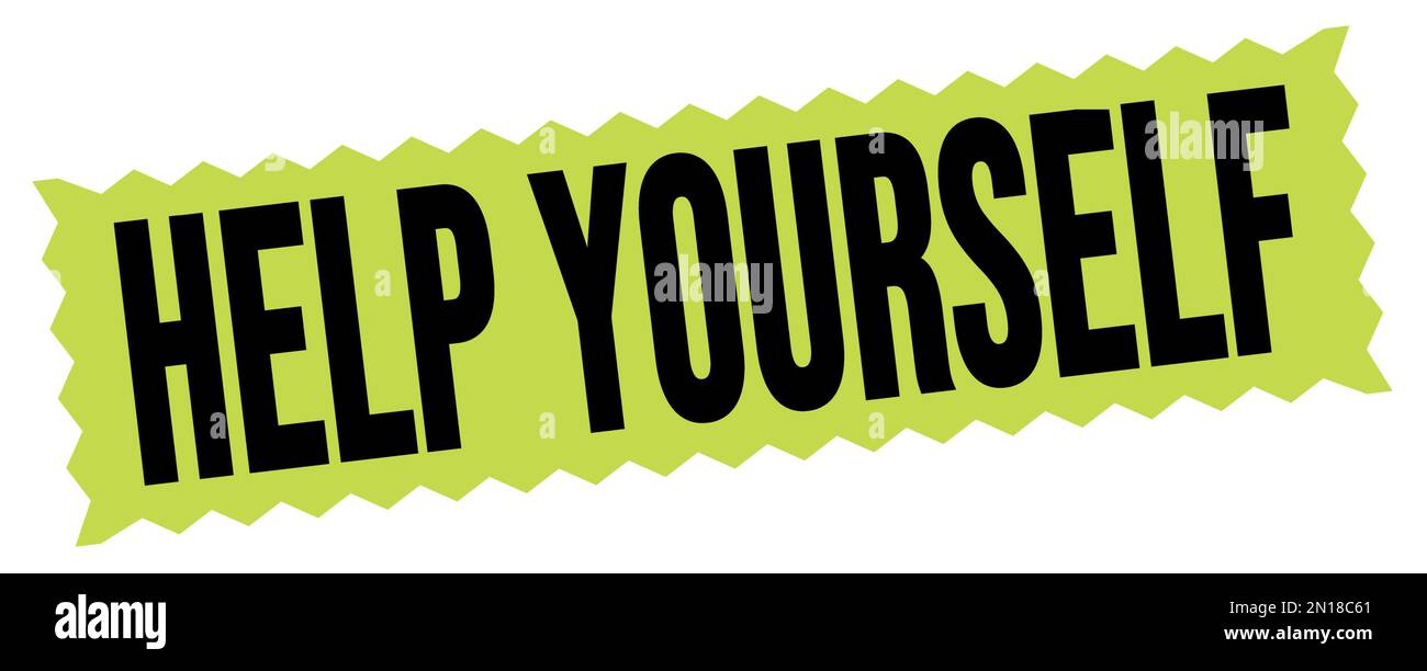 HELP YOURSELF text written on green-black zig-zag stamp sign Stock Photo - Alamy