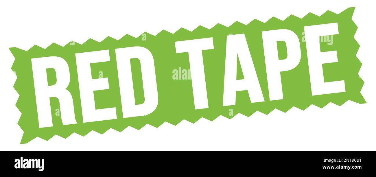 RED TAPE text written on green zig-zag stamp sign Stock Photo - Alamy