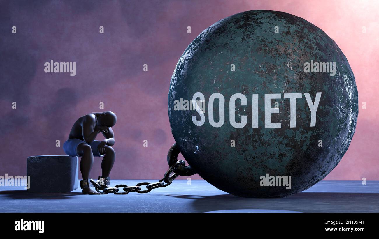 Society that limits life and make suffer, imprisoning in painful ...
