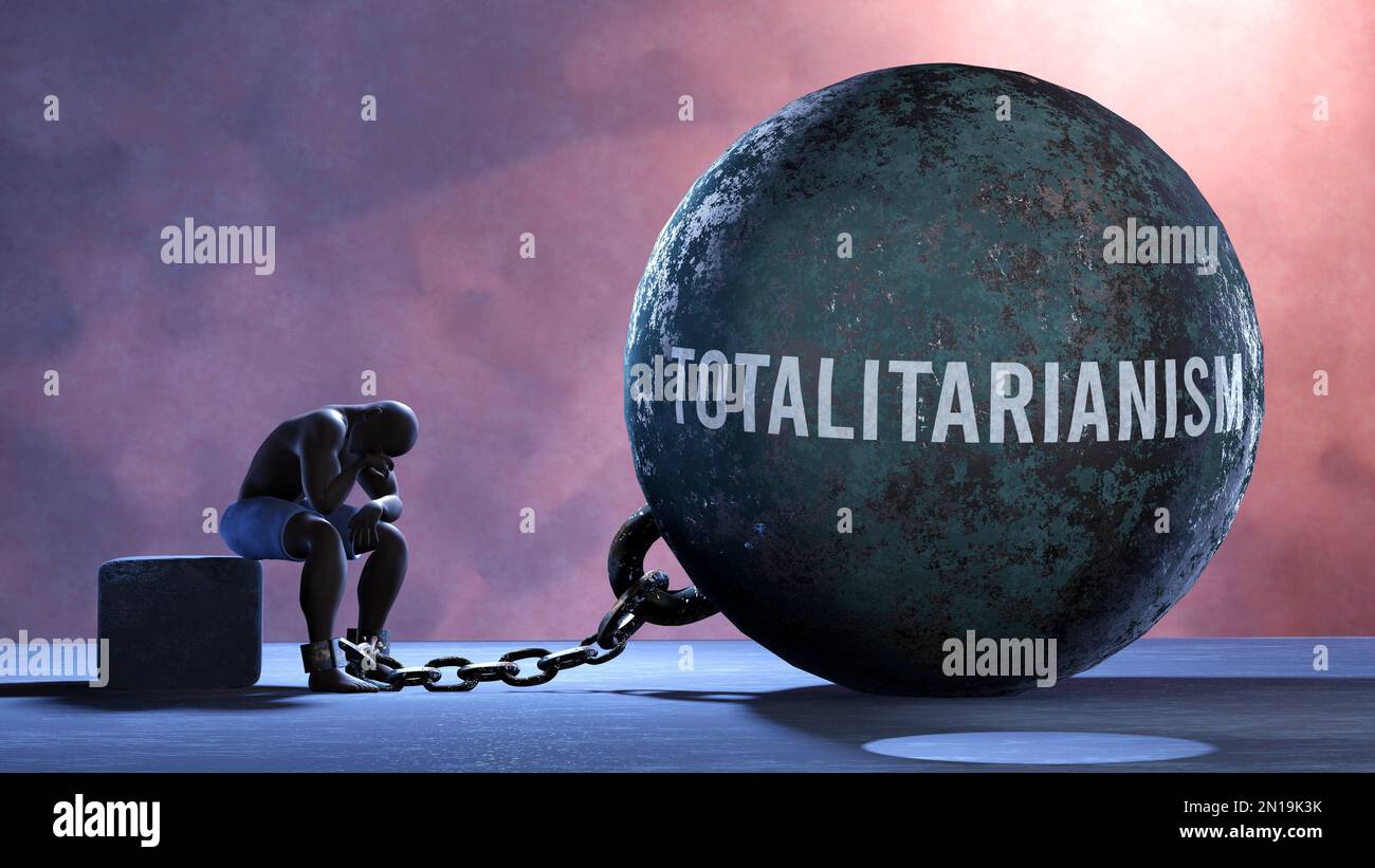 Totalitarianism - a gigantic and unmovable weight chained to a ...