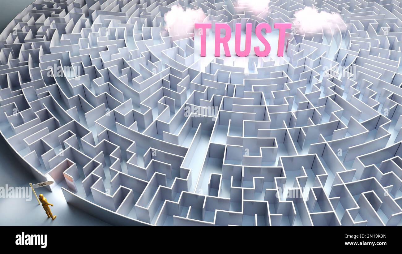 A journey to find Trust - going through a confusing maze of obstacles ...