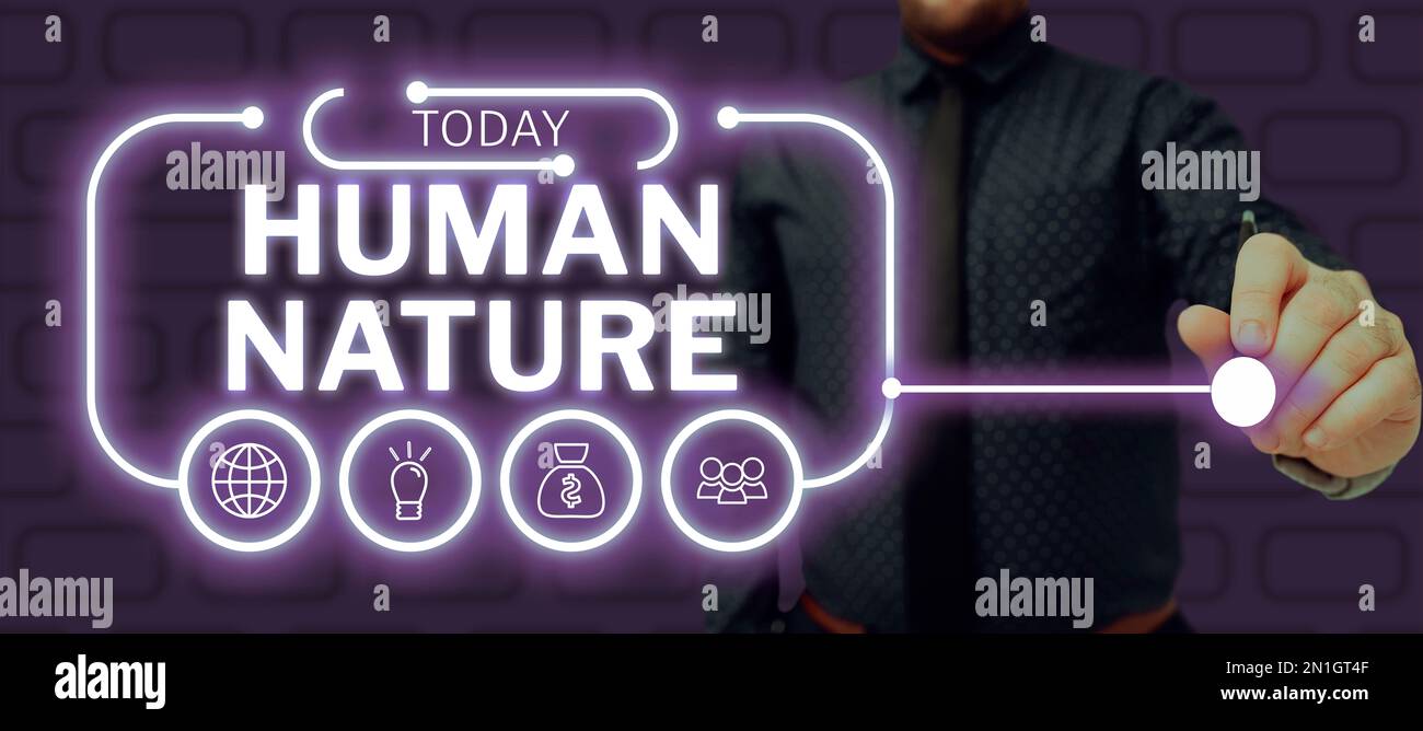 Sign displaying Human Nature. Business approach psychological ...