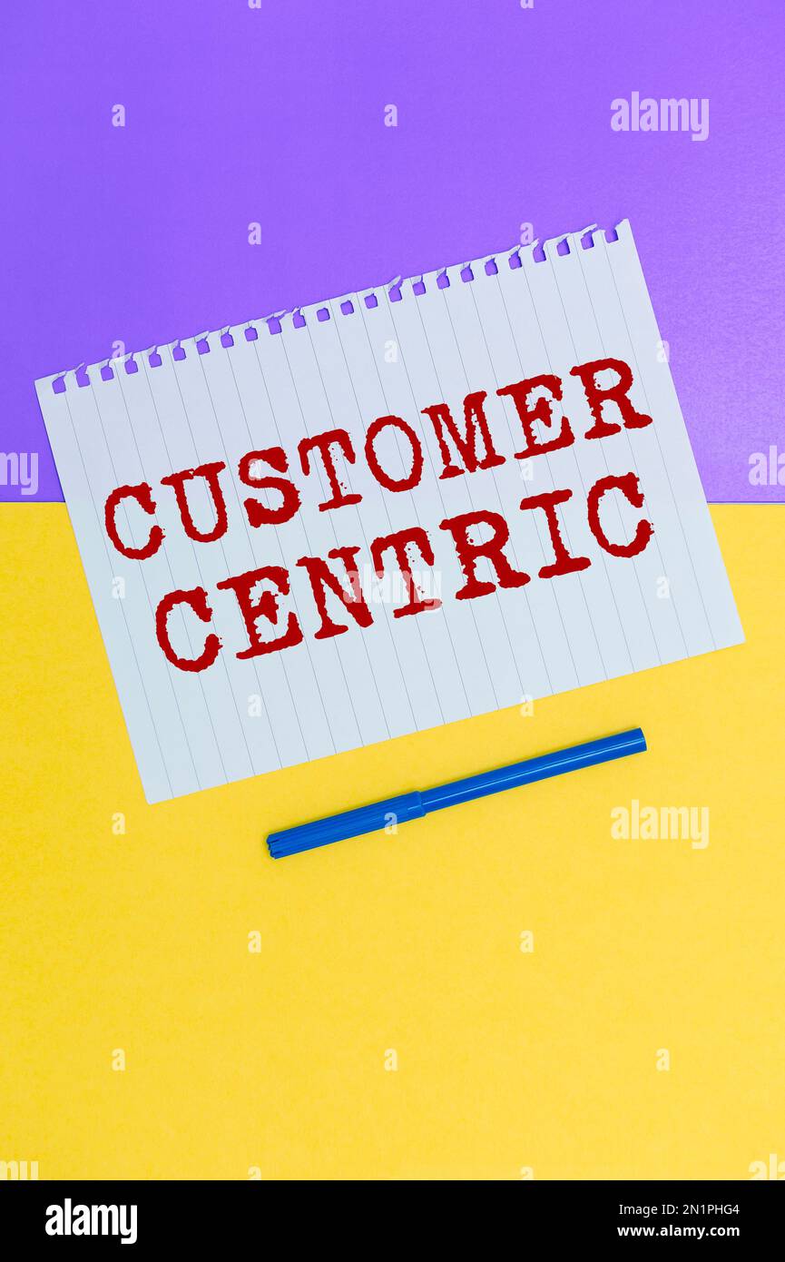 Inspiration showing sign Customer Centric. Business approach process of ...