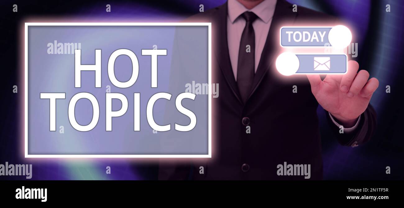 Text showing inspiration Hot Topics. Concept meaning subject that a lot ...