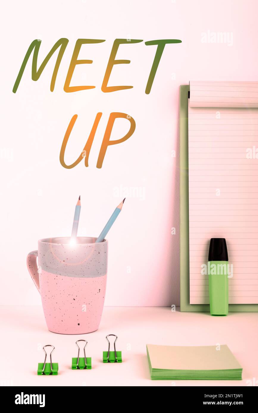 Text caption presenting Meet Up, Conceptual photo Informal meeting ...