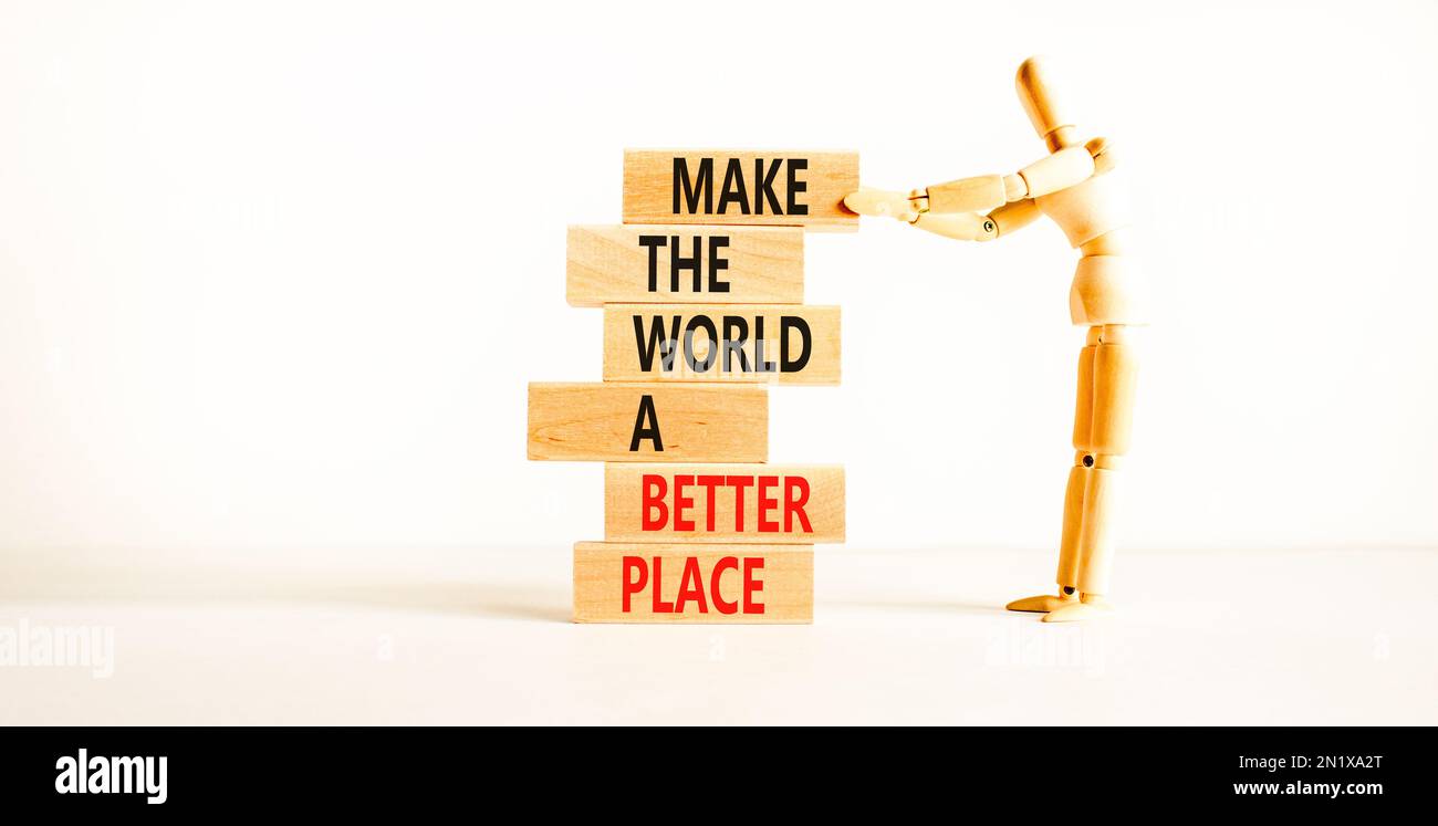 Make a better world symbol. Concept words Make the world a better place ...