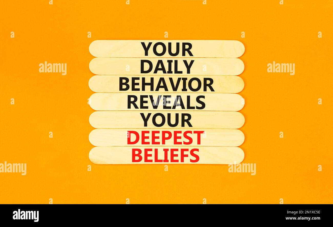 Behavior symbol. Concept words Your daily behavior reveals your deepest ...