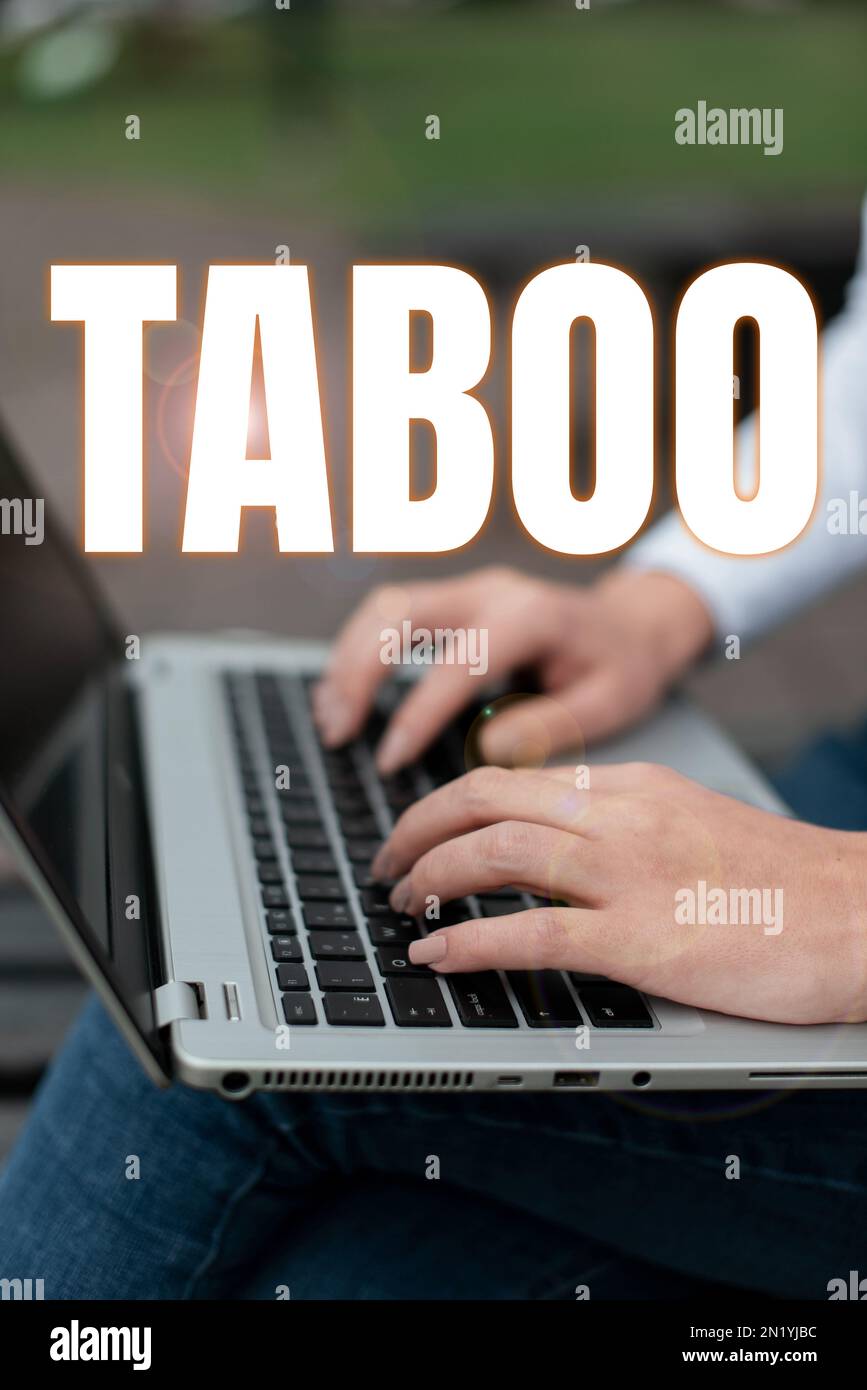 Text sign showing Taboo. Business showcase a social or religious custom ...