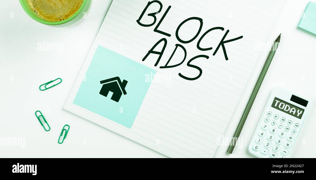 Sign displaying Block Ads. Word Written on program that will remove ...