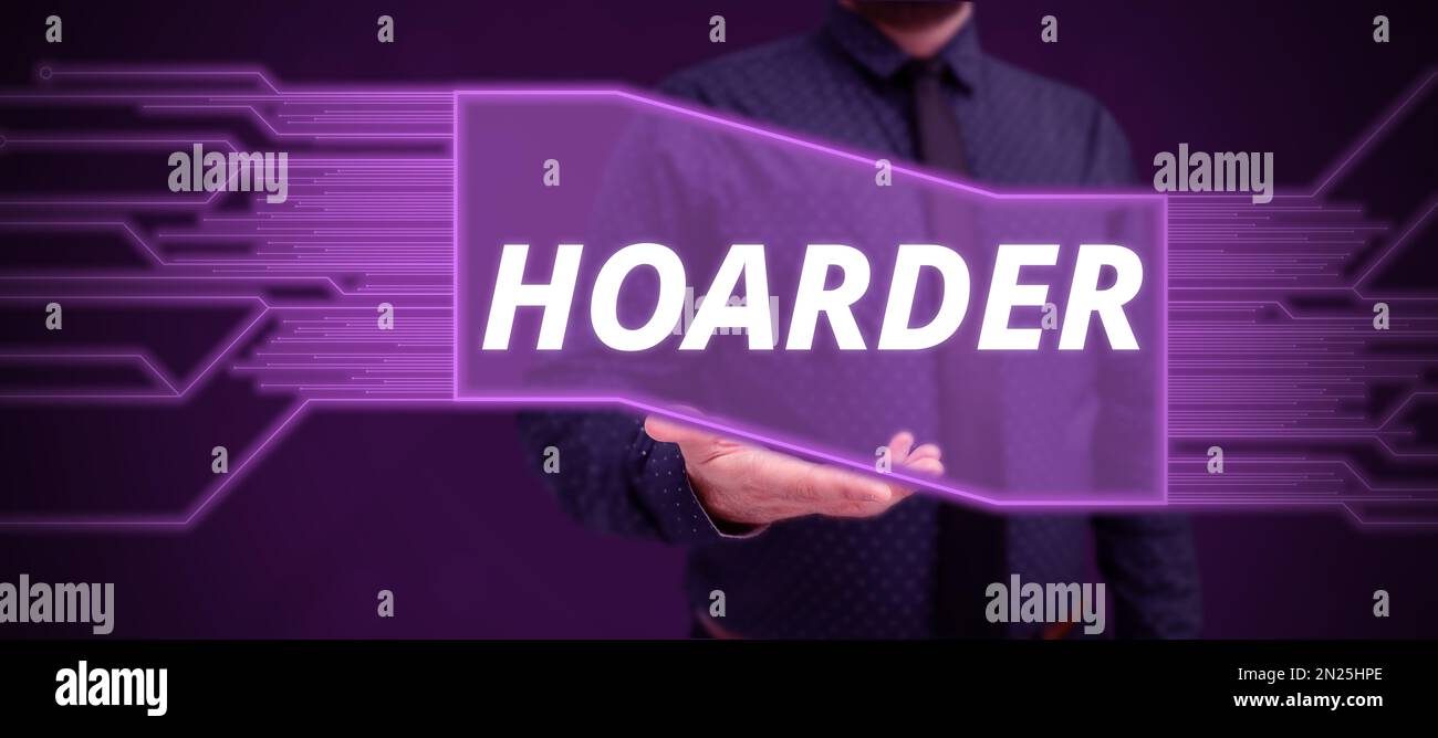 Sign displaying Hoarder. Word for a person that accumulates that for ...