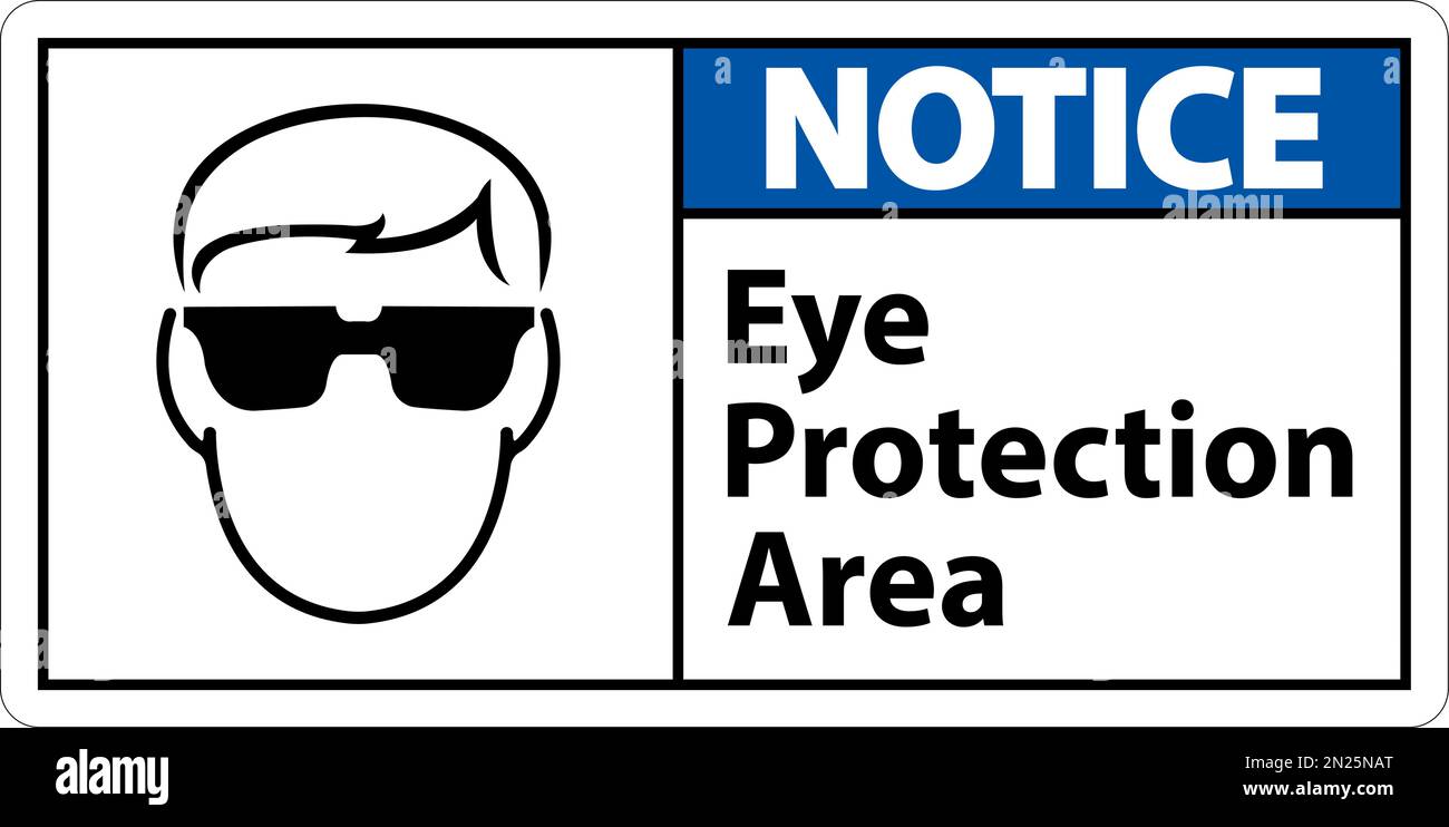 Notice Eye Protection Area Symbol Sign On White Background Stock Vector ...